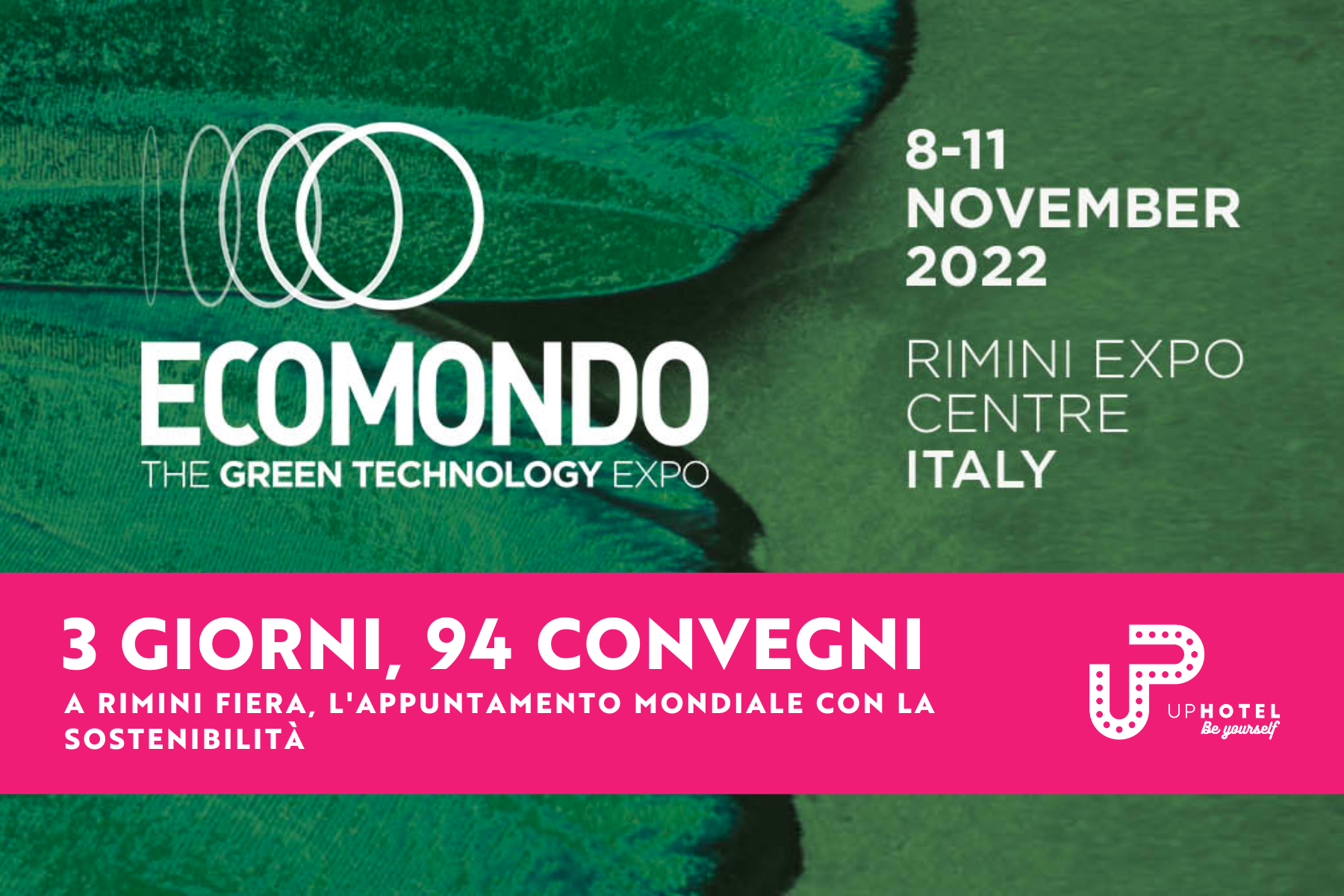 Ecomondo 2022: quando Heart fa rima con Earth - Up Hotel Rimini